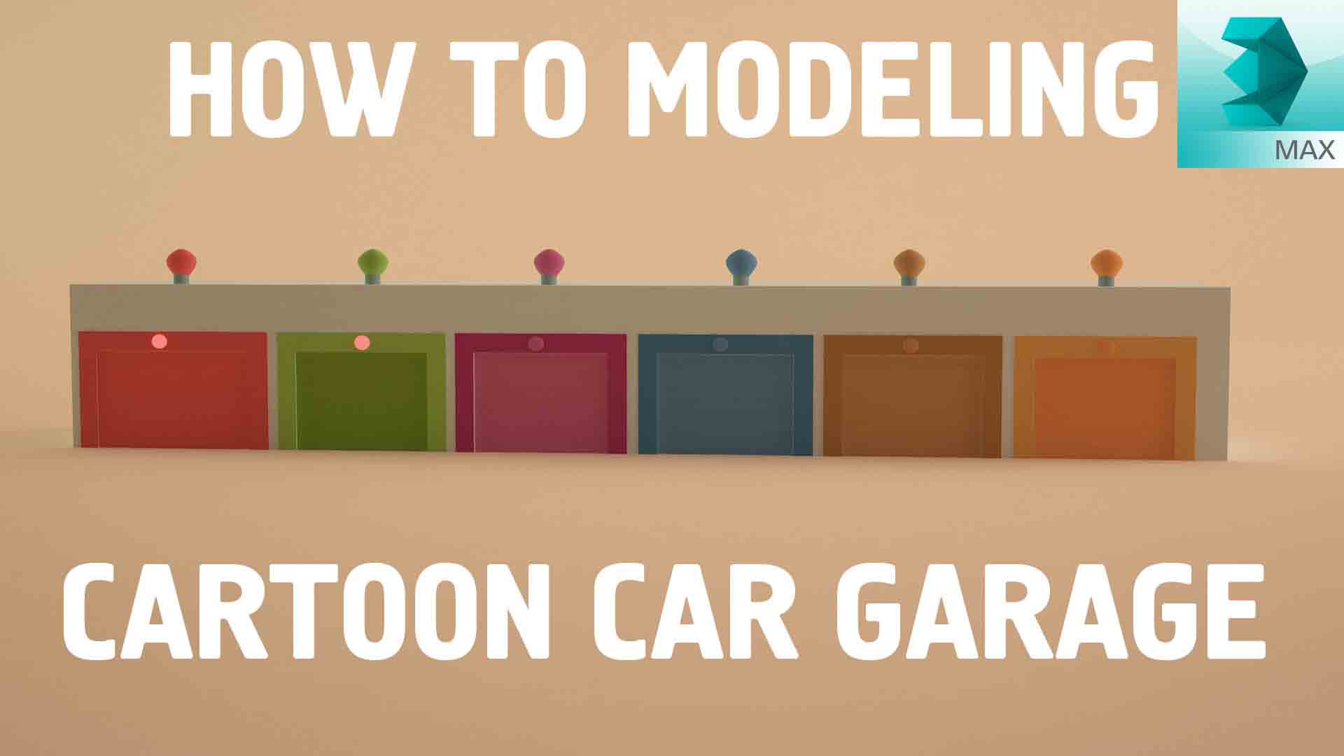 3D Studio Max Tutorial – How To Modeling Cartoon Car Garage – CG Animation Tutorials ...