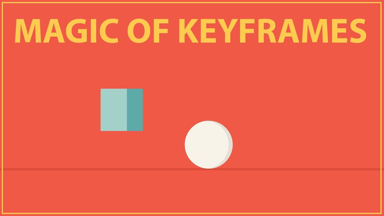 Magic of Keyframes – After Effects Keyframe Animation Tutorials – CG Animation Tutorials ...