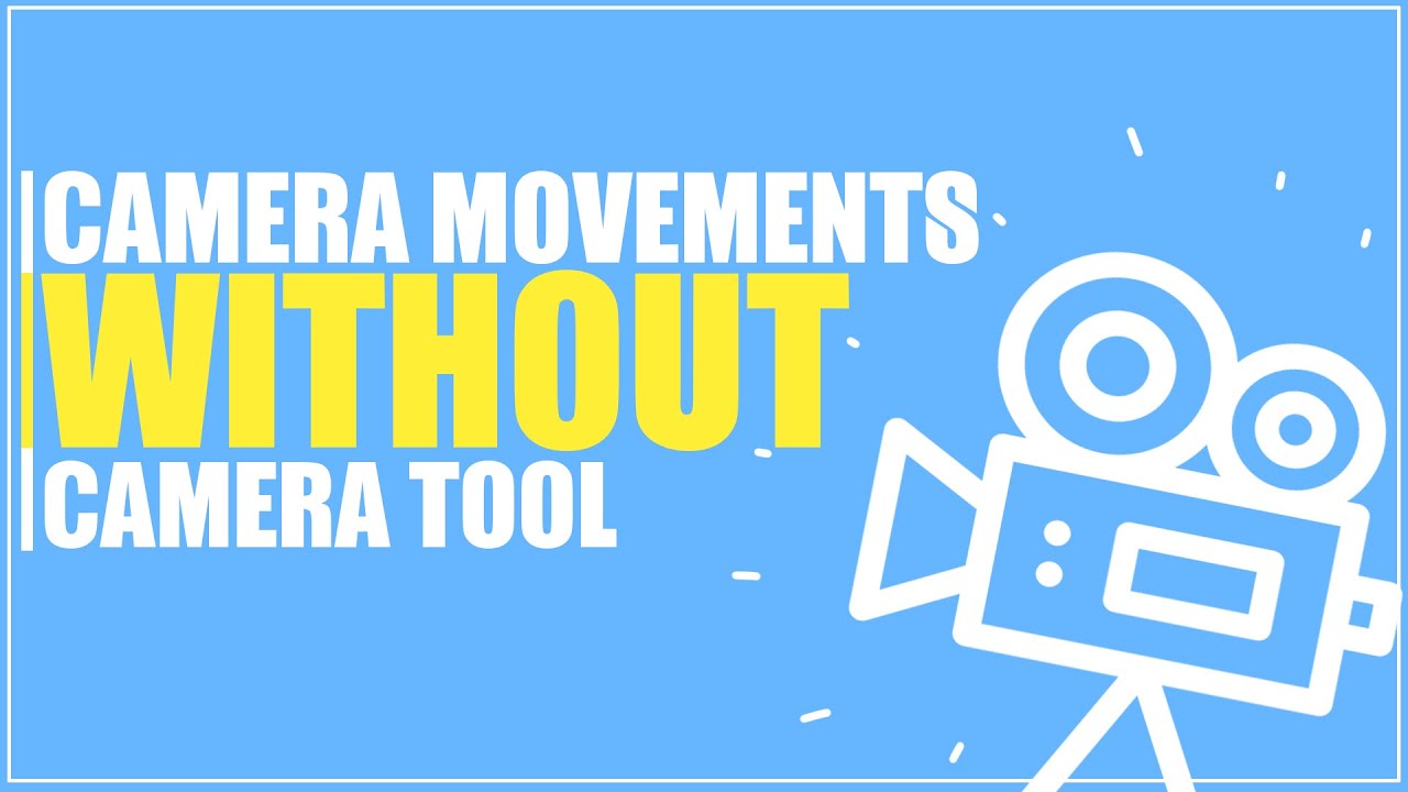 Basic Camera Movements Without Camera Tool After Effects Tutorials Cg Animation Tutorials 8630