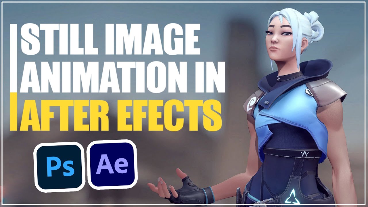 Still Image Animation in After Effects | VALORANT CHARACTER ANIMATION – CG Animation Tutorials ...