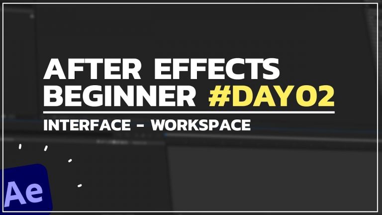 After Effects Beginner Tutorials – Day:02 | Interface and Workspace ... After Effects Beginner Tutorials – Day:02 | Interface and Workspace ...