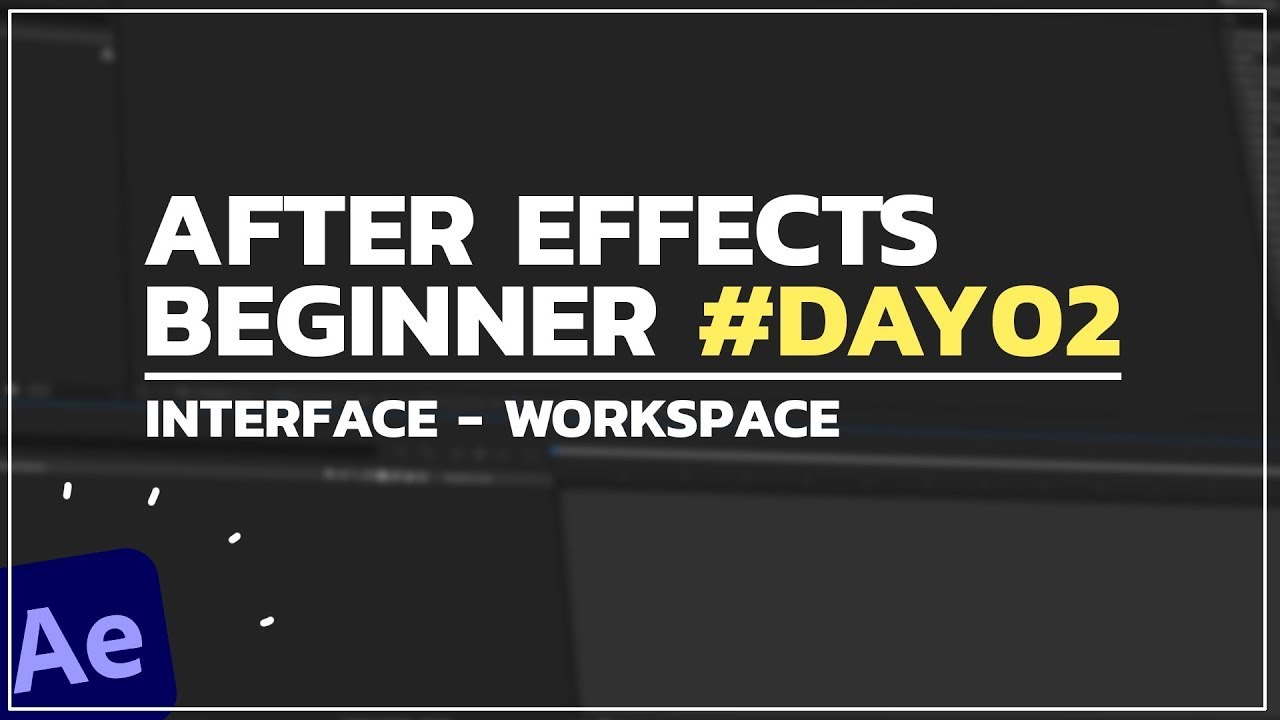 After Effects Beginner Tutorials – Day:02 | Interface and Workspace – CG Animation Tutorials ...